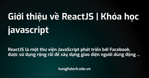Giới Thiệu Về Reactjs Khóa Học Javascript