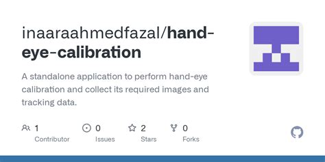 Github Inaaraahmedfazal Hand Eye Calibration A Standalone