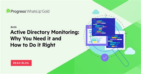 Active Directory Monitoring Why You Need It And How To Do It Right Whatsup Gold
