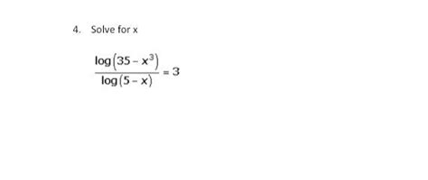 solved 4 solve for x log 5−x log 35−x3 35 a radioactive