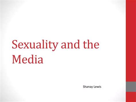 Ppt Sexuality And The Media Powerpoint Presentation Free Download