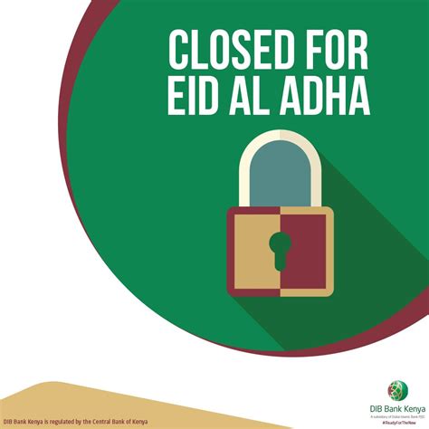 To Mark Eid Al Adha Celebrations All Our Branches And Offices Will Remain… Dib Bank Kenya Ltd