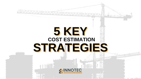 5 Key Cost Estimation Strategies You Need To Know