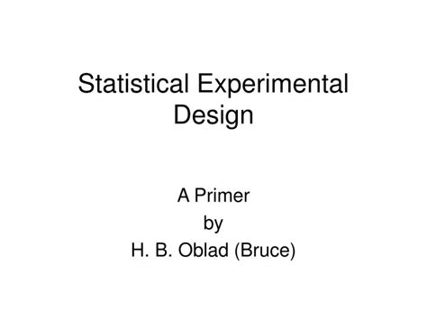 Ppt Statistical Experimental Design Powerpoint Presentation Free Download Id1815207