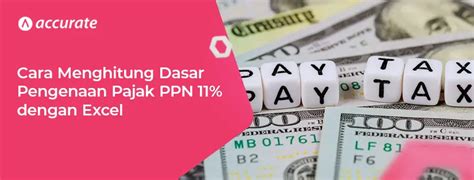 Cara Menghitung Dpp Ppn 11 Persen Excel Secara Mudah