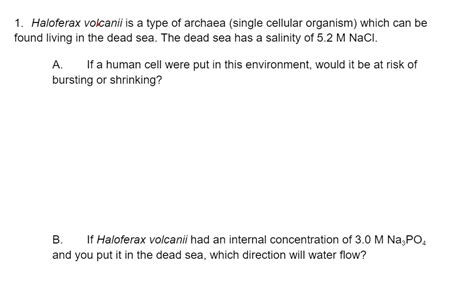 Solved 1 Haloferax Volcanii Is A Type Of Archaea Single