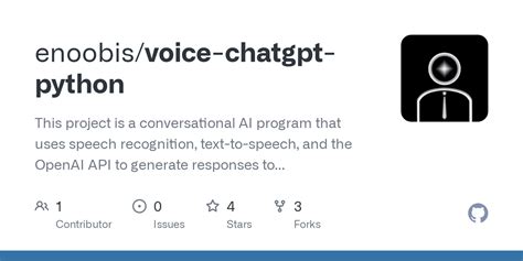GitHub Enoobis Voice Chatgpt Python This Project Is A Conversational