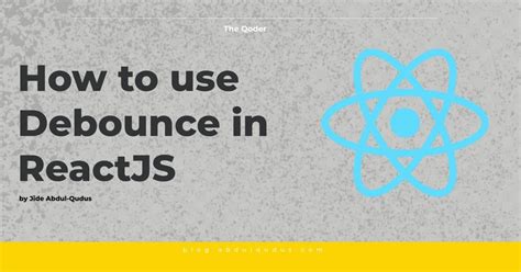 How To Use Debounce In React Lodash