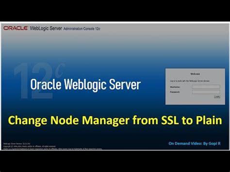 Weblogic Server Change Node Manager Type Disable SSL Secure To Plain YouTube