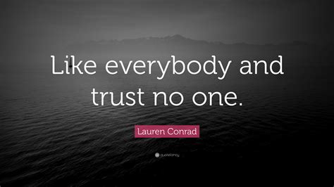 Trust No One Quotes [page Confidence No One Quotes Icdk