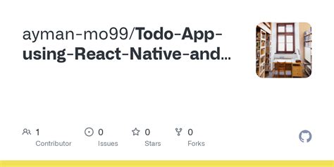 Github Ayman Mo Todo App Using React Native And Firebase