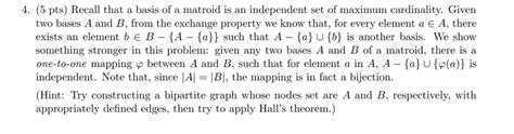 4 5 Pts Recall That A Basis Of A Matroid Is An