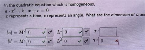 Solved In The Quadratic Equation Which Is Homogeneous Solved In The Quadratic Equation Which Is Homogeneous