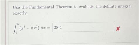 Solved Use The Fundamental Theorem To Evaluate The Definite Chegg