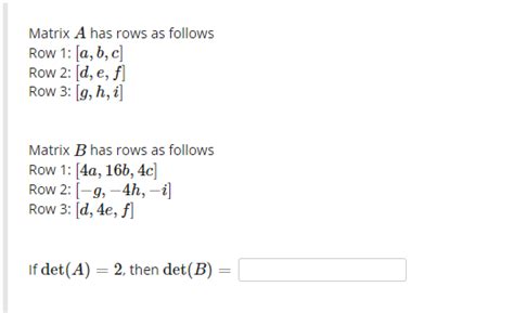 Solved Matrix A Has Rows As Follows Row 1 A B C Row 2 Chegg Com
