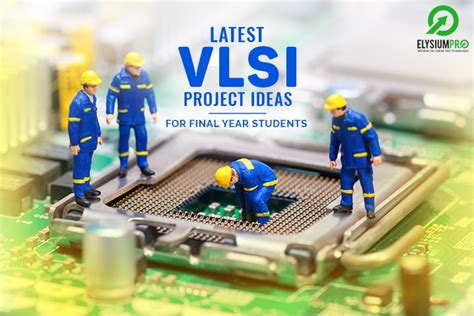 Simple Vlsi Mini Projects For Final Year Engineering Students