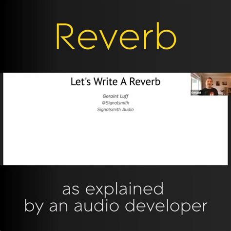 Joshua Hodge On Linkedin What Is A Reverb Dsp Engineer Geraint Luff