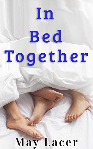In Bed Together A Twink Boyfriends Erotic Mm Short Story Ebook Lacer May Amazon Ca Books