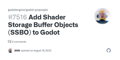 Add Shader Storage Buffer Objects Ssbo To Godot · Issue 7516 · Godotenginegodot Proposals