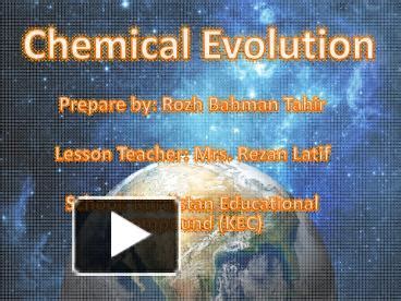 Chemical Evolution And The Origin Of Life Presentation Free To Download