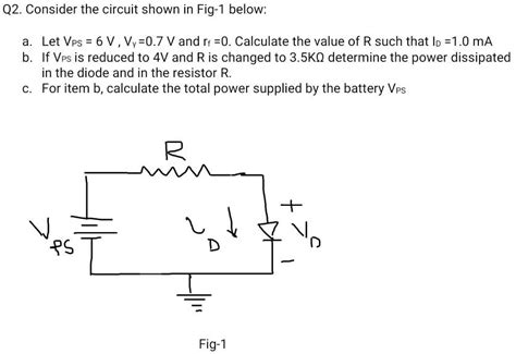 Solved Q2 Consider The Circuit Shown In Fig 1 Below A Let Vps 6v Vy 0 7v And Rf 0