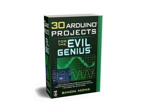 30 Arduino Projects For The Evil Genius By Simon Monk Circuitmix