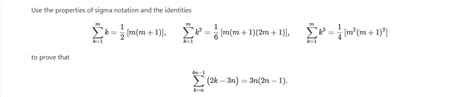 Solved Use The Properties Of Sigma Notation And The Chegg