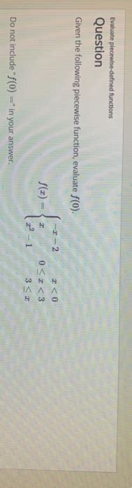 solved evaluate plecewise defined functions question given