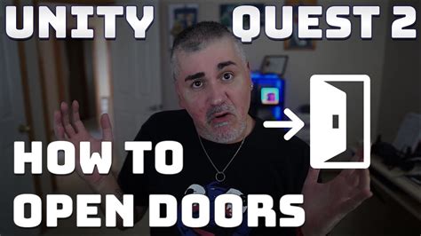 Quest 2 Unity Gamedev Part 4 Opening Doors Youtube