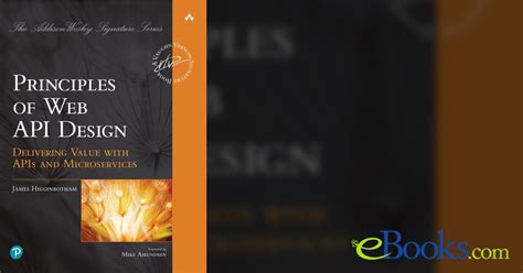Principles Of Web Api Design By James Higginbotham Ebook