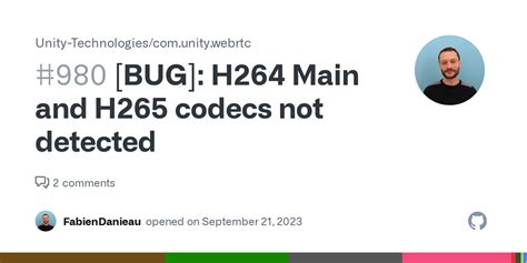 BUG H264 Main And H265 Codecs Not Detected Issue 980 Unity