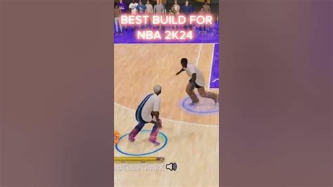 Make This Build In Nba 2k24 👁️🔥 Youtube