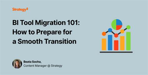 Bi Tool Migration 101 How To Prepare For A Smooth Transition