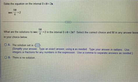 Solved Solve The Equation On The Interval Chegg Com