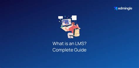 What Is An Lms Complete Guide To Features Types And Benefits Edmingle