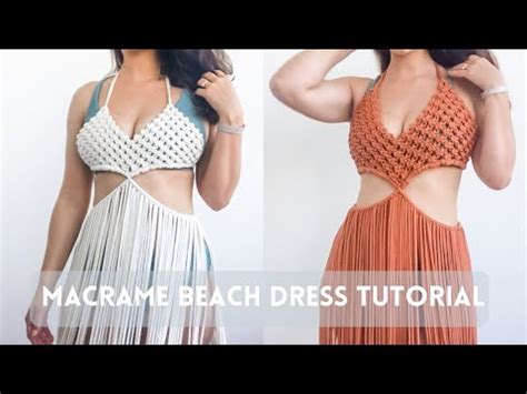12 Easy DIY Macrame Bikini Top Beach Dress Tutorials Macrame For Beginners