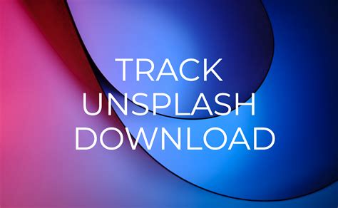 How To Add A Trigger To Track Unsplash Photo Download By Shinichi Okada Mkdir Awesome Medium