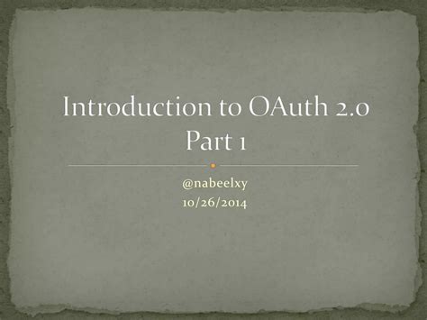 Introduction To Oauth 2 0 Part 1 Pdf