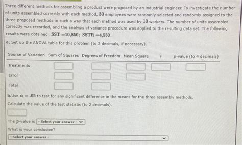 Solved Three Different Methods For Assembling A Product Were