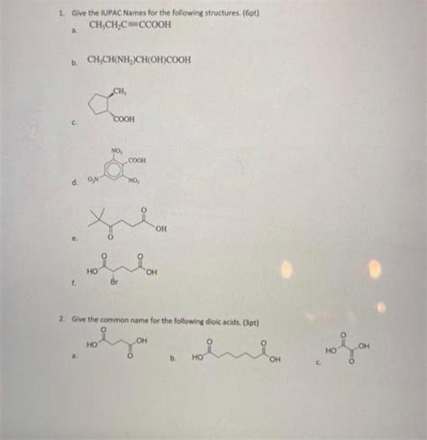 Solved Give The IUPAC Names For The Following Structures Chegg Com