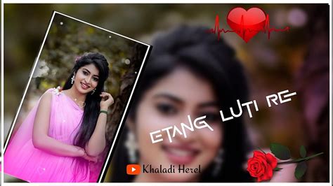 🥀🥀etang Luti Re Muluj Landa 🥀🥀new Santali Romantic Whatsapp Status
