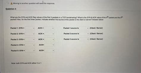 Solved What Are The SYN And ACK Flag Values Of The First 3 Chegg Com