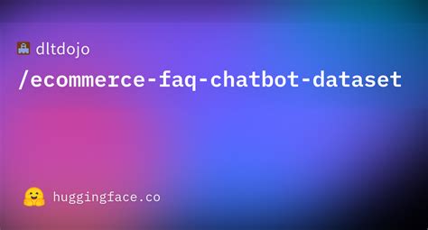 Dltdojoecommerce Faq Chatbot Dataset · Datasets At Hugging Face
