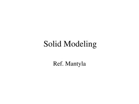 PPT Solid Modeling PowerPoint Presentation Free Download ID