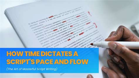 How Time Dictates A Script S Pace And Flow Script Writing 101