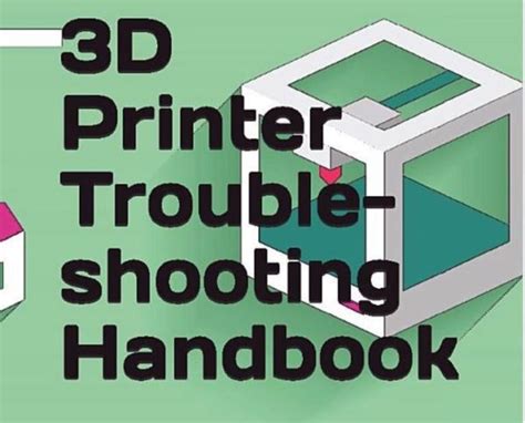 Book Of The Week 3d Printer Troubleshooting Handbook « Fabbaloo