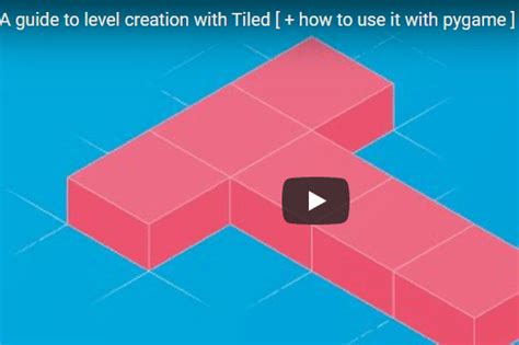How To Use Tiled With Pygame To Make Levels For Games Python Programming