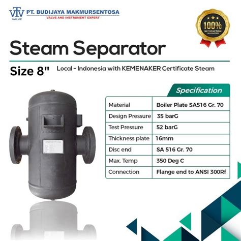 Steam Separator Ansi 300 Local Indonesia With Kemenaker Certificate