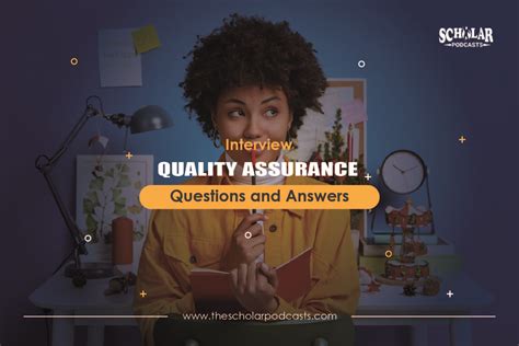 Quality Assurance Interview Questions And Answers The Scholar Podcasts