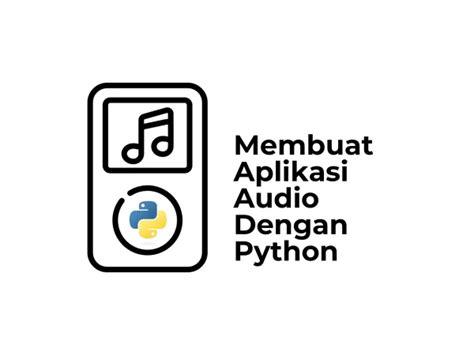Membuat Aplikasi Audio Dengan Python Exponenid